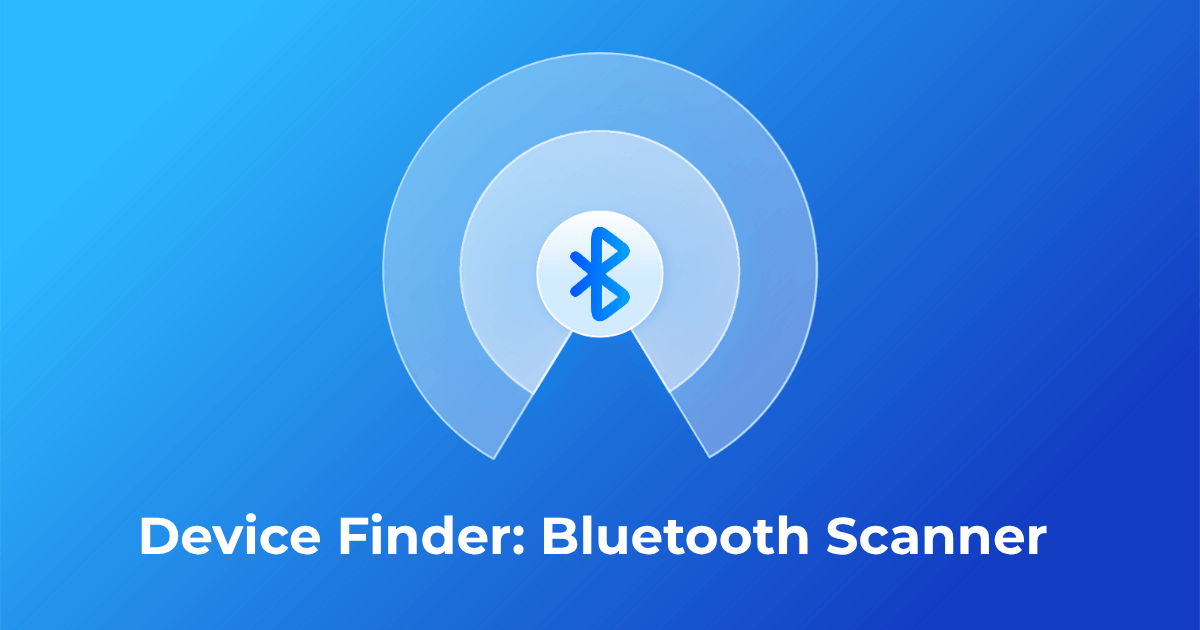 Device Finder - Bluetooth Scanner iOS App